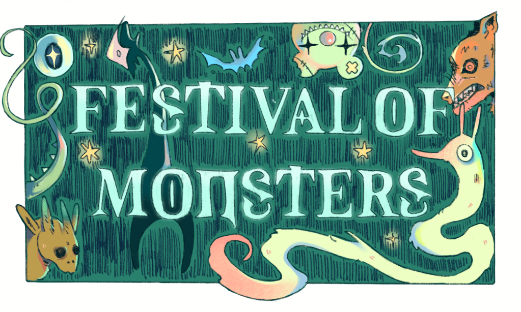 The Festival of Monsters: A Place To Discuss the Critical Monster ...